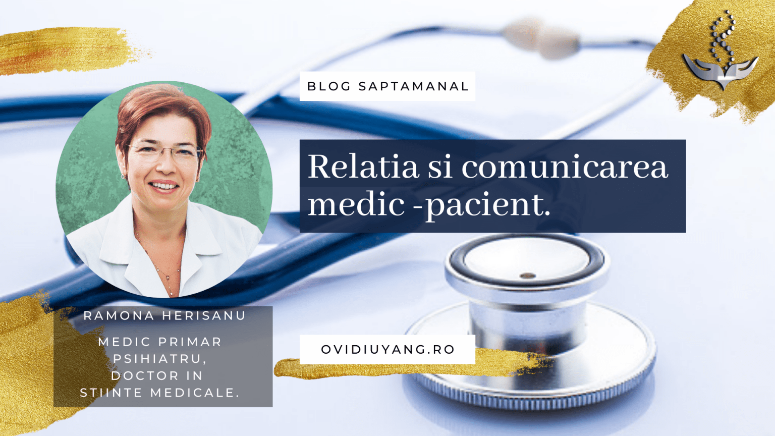 Relatia si comunicarea medic - pacient. » Ovidiu Yang